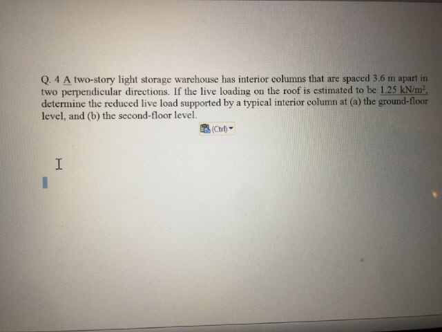 Solved Q. 4 A two-story light storage warehouse has interior | Chegg.com