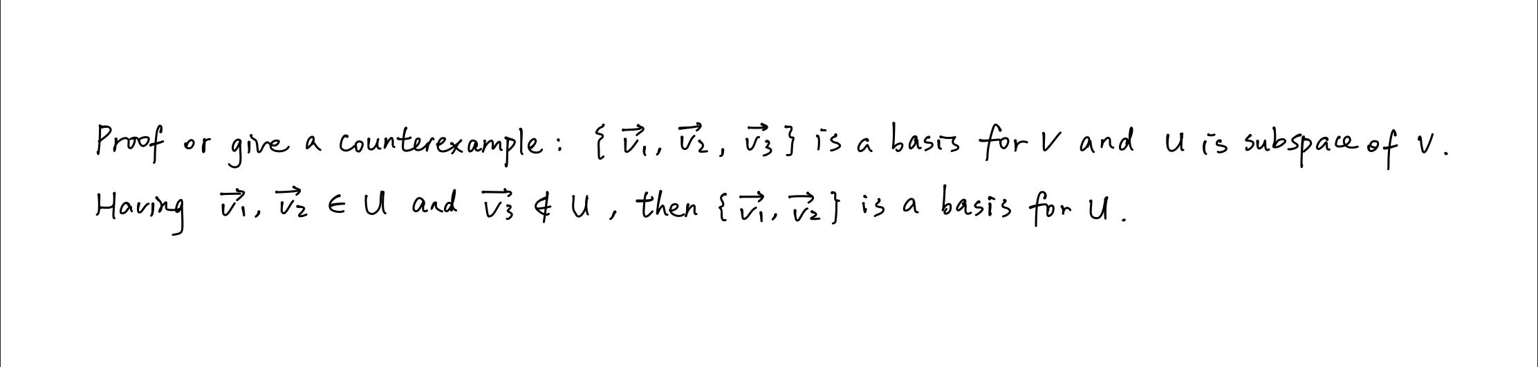 Solved Proof or give a counterexample: {, uz, us] is a basis | Chegg.com