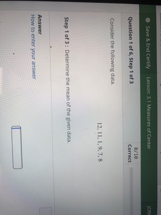 Solved O Save & End Certify Lesson: 3.1 Measures of Center | Chegg.com