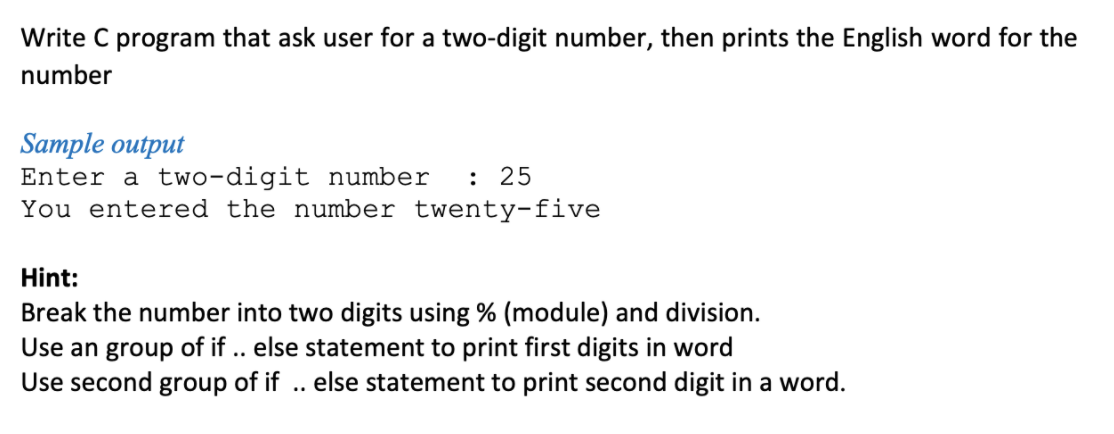 Solved Write C Program That Ask User For A Two Digit Number