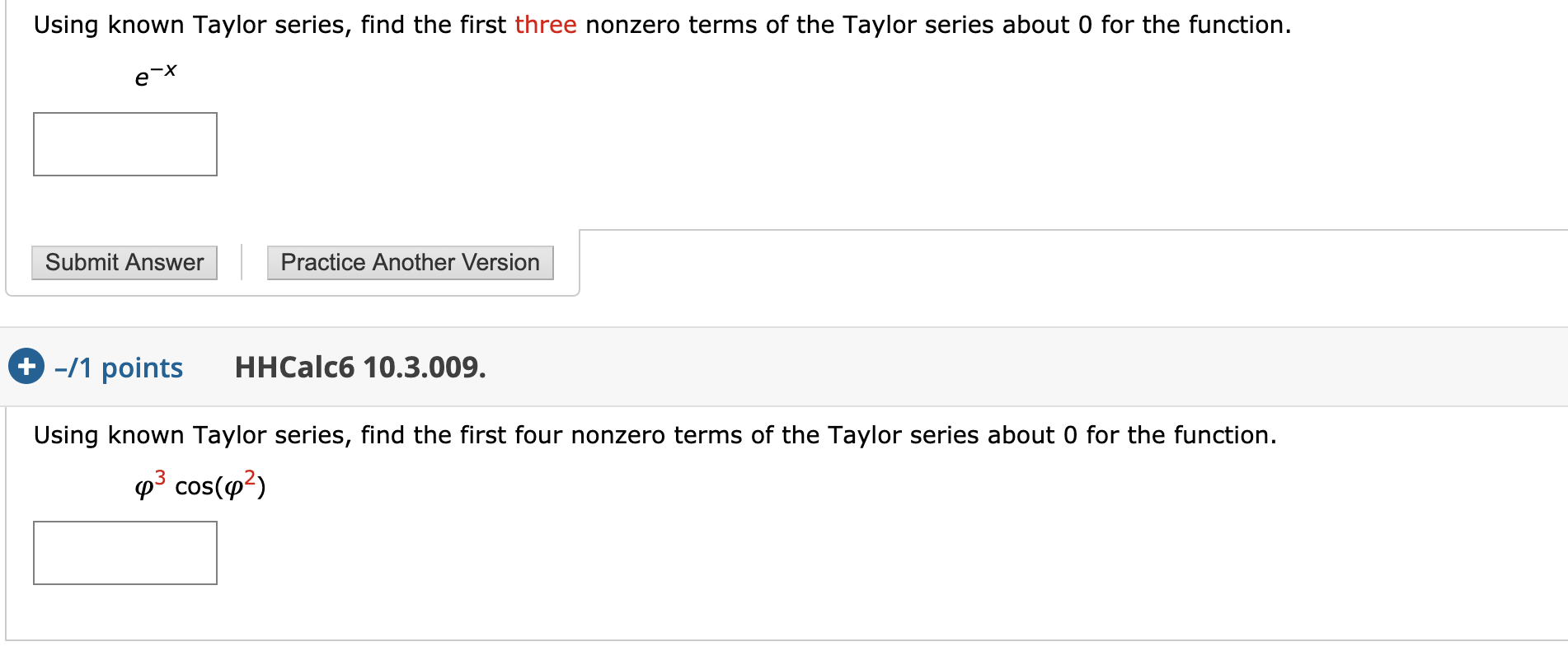 Solved Using known Taylor series, find the first three | Chegg.com