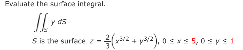 Solved Evaluate the surface integral. ∬SydS S is the surface | Chegg.com