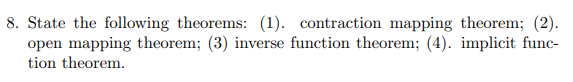 Solved 8 State The Following Theorems 1 Contraction 