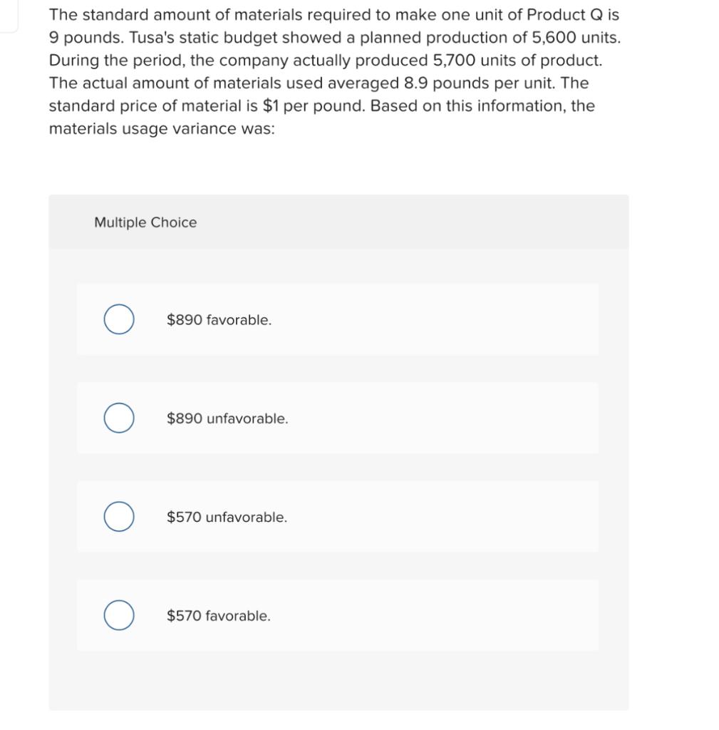 Solved The standard amount of materials required to make one | Chegg.com