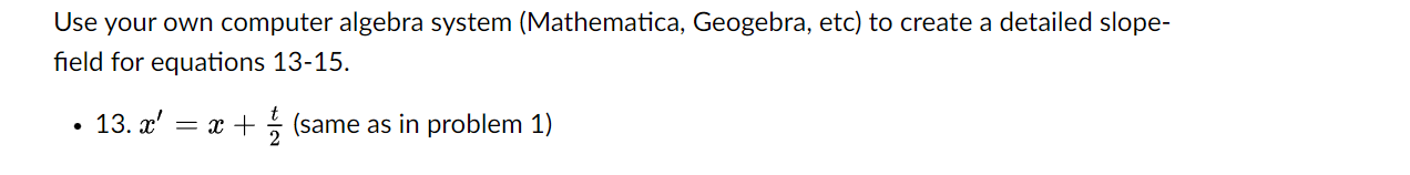 Solved Use your own computer algebra system (Mathematica, | Chegg.com