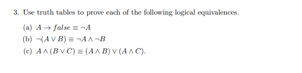 Solved 3. Use truth tables to prove each of the following | Chegg.com