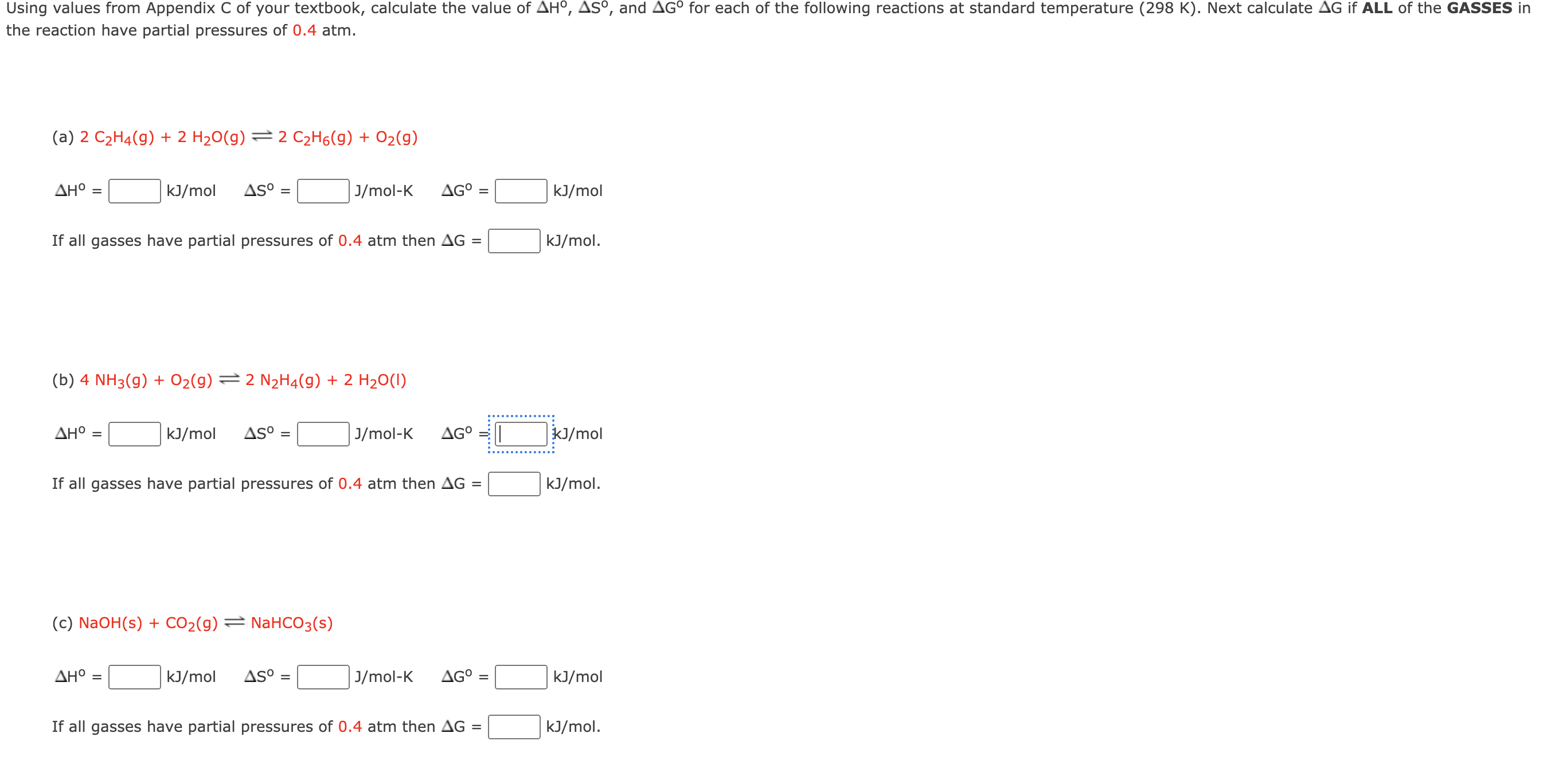 Solved the reaction have partial pressures of 0.4 atm. (a) | Chegg.com