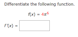 Differentiate the following function. f(x)=4π6 | Chegg.com