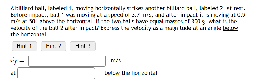 Solved A billiard ball, labeled 1 , moving horizontally | Chegg.com