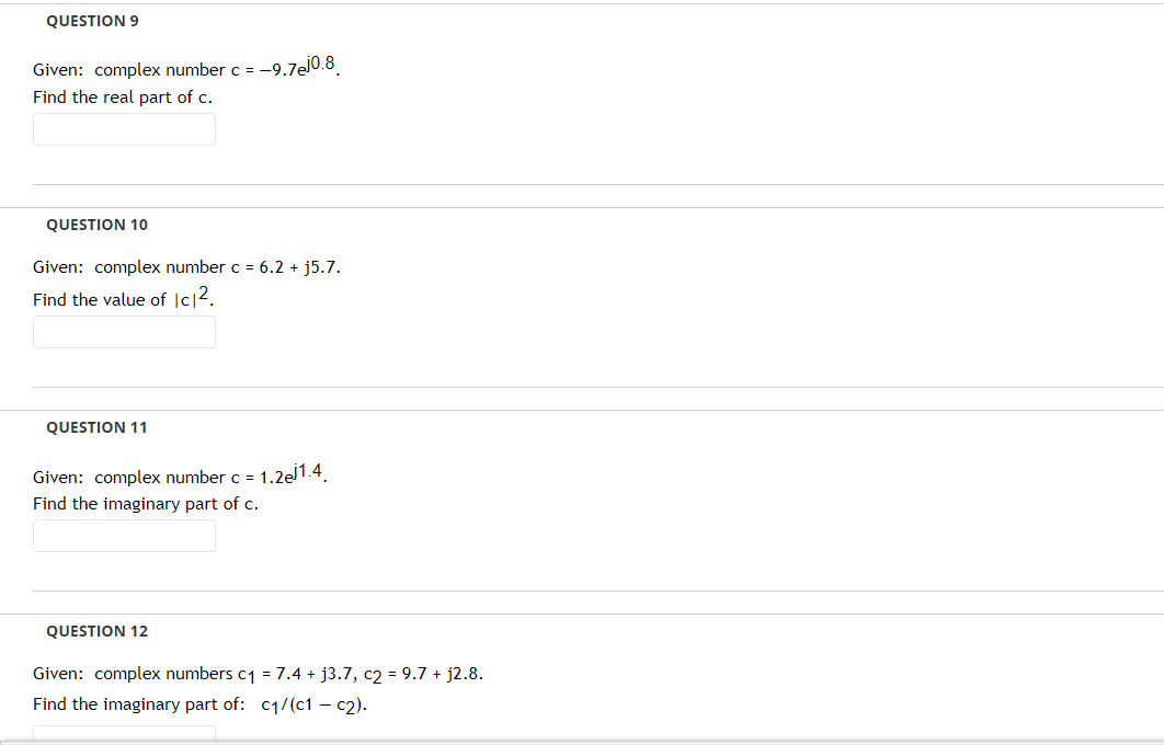Solved Given: complex number c=−9.7ej0.8. Find the real part | Chegg.com