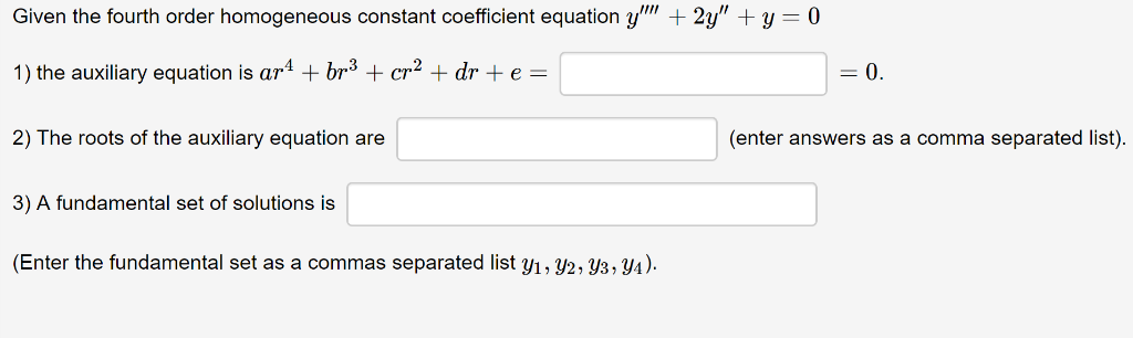 Solved Given the fourth order homogeneous constant | Chegg.com