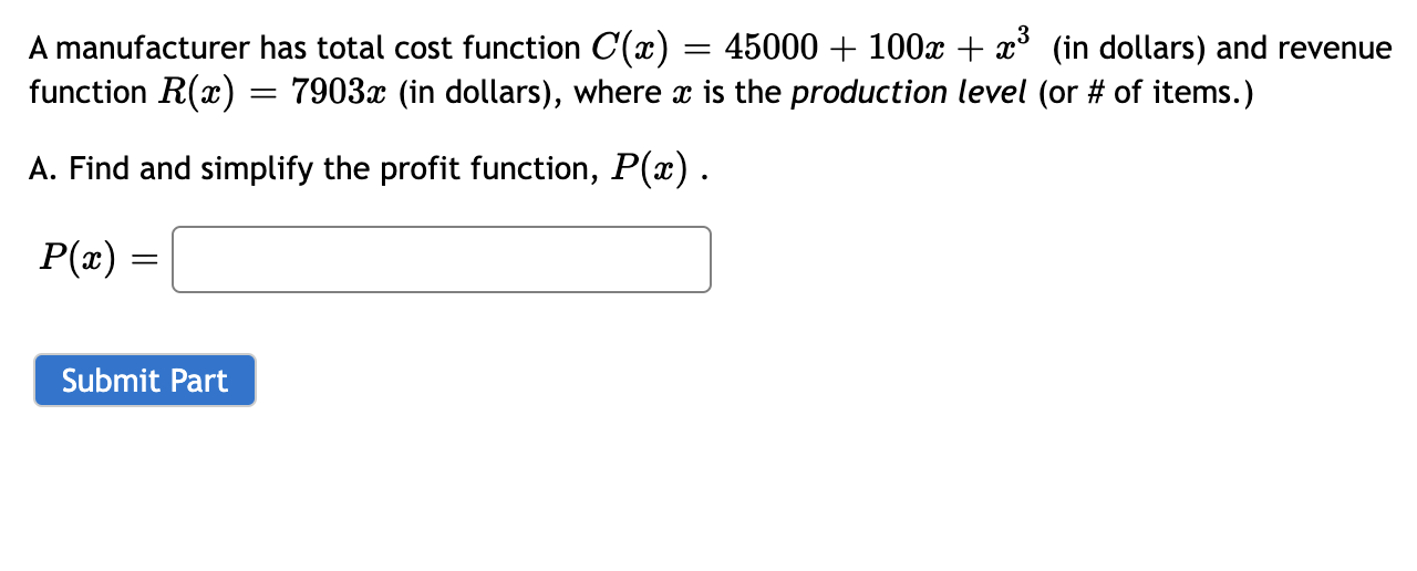 Solved A manufacturer has total cost function | Chegg.com