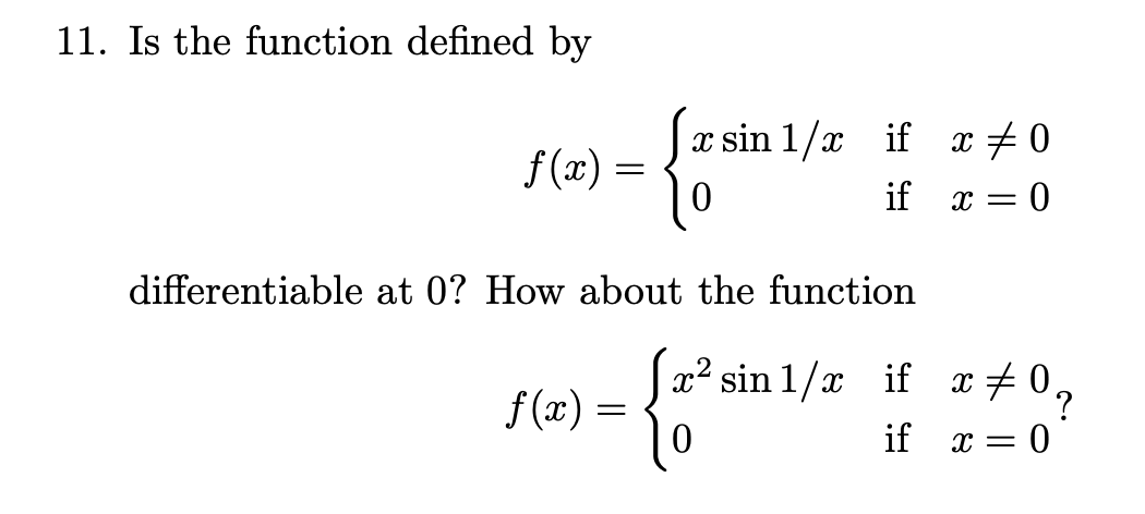 Solved 11. Is the function defined by f(x) = farin 1 x sin | Chegg.com