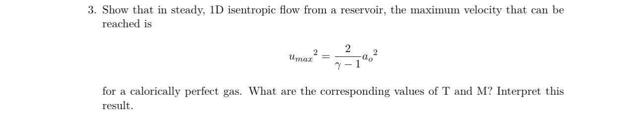 Solved Show that in steady, 1D isentropic flow from a | Chegg.com