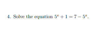 Solved 4. Solve the equation 5x+1=7−5x. | Chegg.com