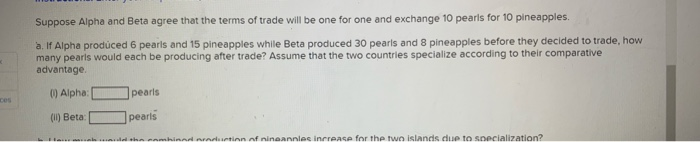 Solved Suppose Alpha and Beta agree that the terms of trade | Chegg.com