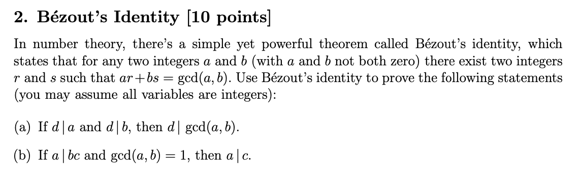 Solved 2. Bézout's Identity [10 points] In number theory, | Chegg.com