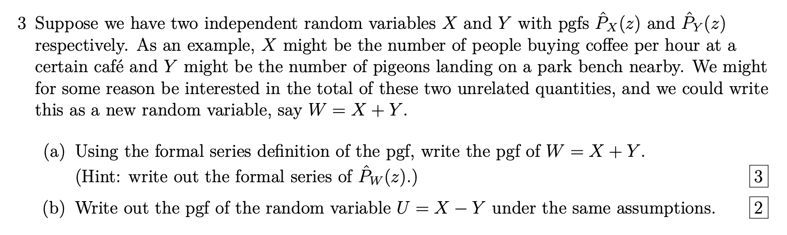 Solved 3 Suppose we have two independent random variables X | Chegg.com