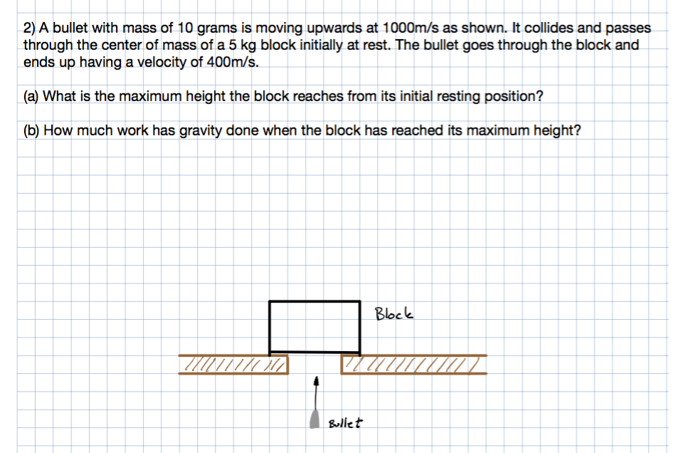 Solved 2) (REFER TO PICTURE) A bullet with mass of 10 grams | Chegg.com
