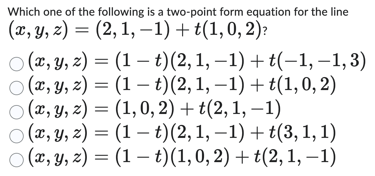 Which one of ﻿the following is ﻿a two-point form | Chegg.com