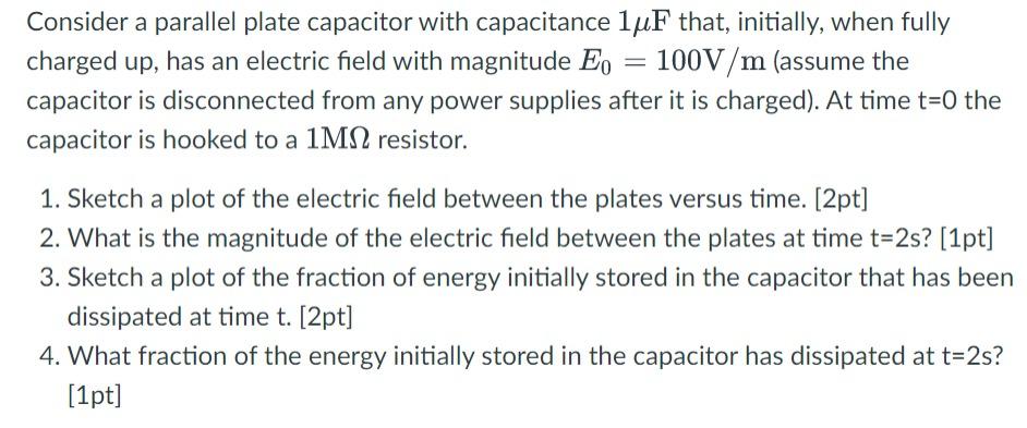 Solved Consider a parallel plate capacitor with capacitance | Chegg.com