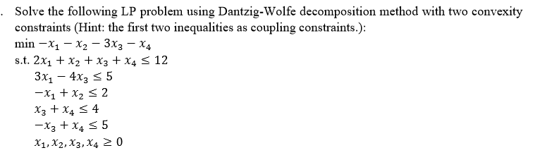 Solve the following LP problem using Dantzig-Wolfe | Chegg.com