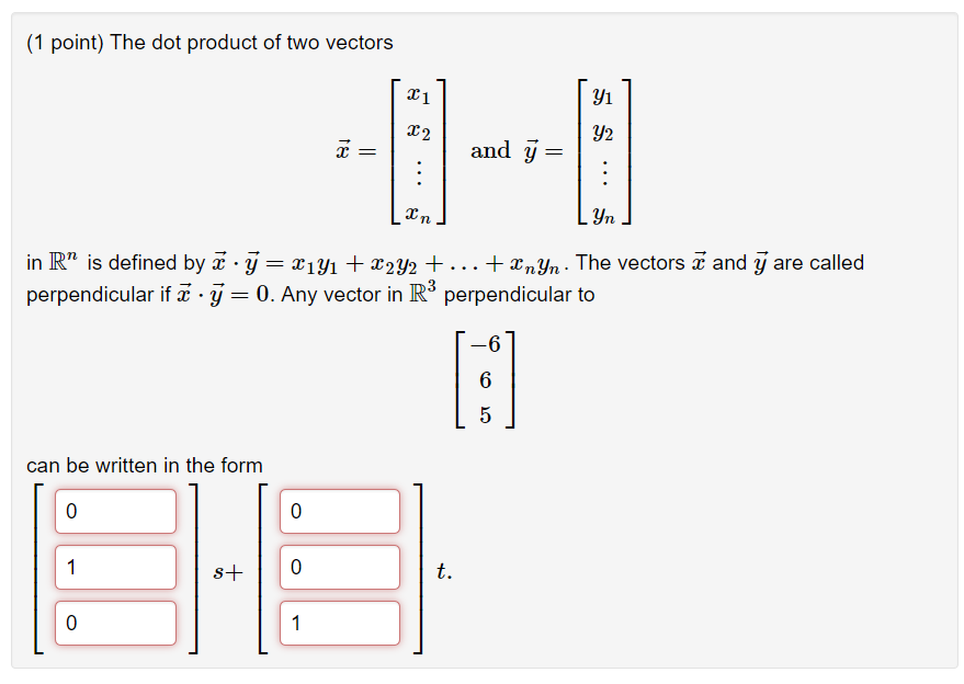 Solved (1 point) The dot product of two vectors T1 and y | Chegg.com