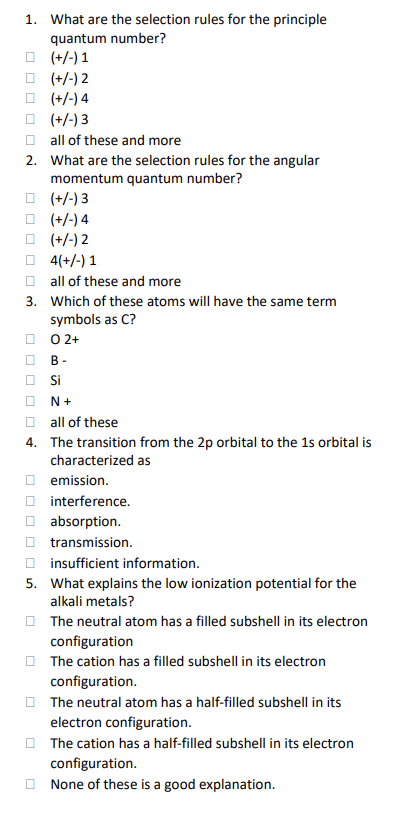 Solved 1. What are the selection rules for the principle | Chegg.com