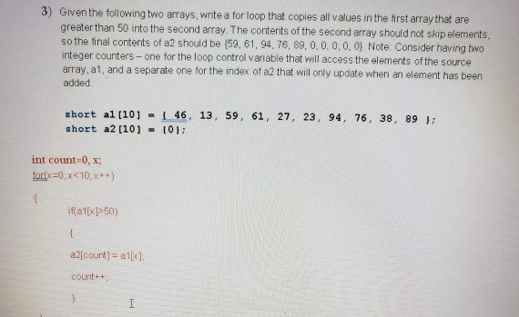 Solved 3 Given The Following Two Arrays Wnte A For Loop 