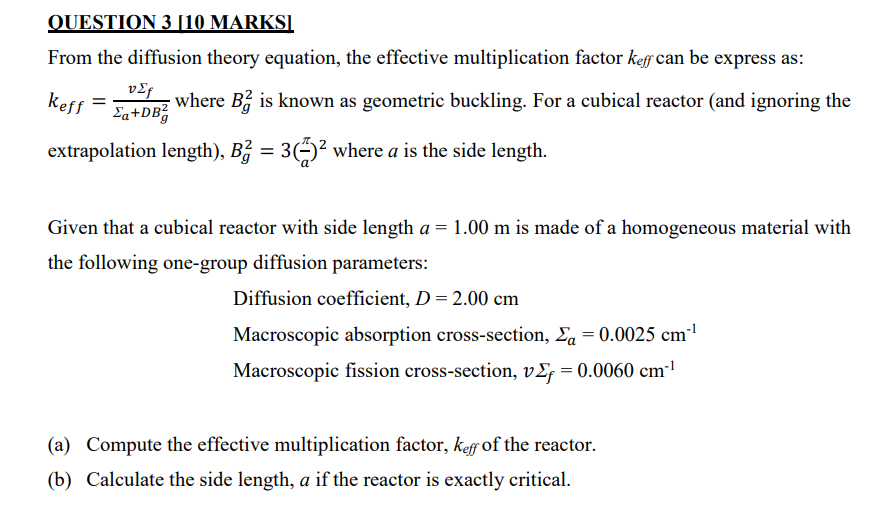 Solved keff QUESTION 3 [10 MARKSI From the diffusion theory | Chegg.com