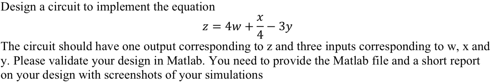 Solved Design a circuit to implement the equation: 𝑧 = | Chegg.com