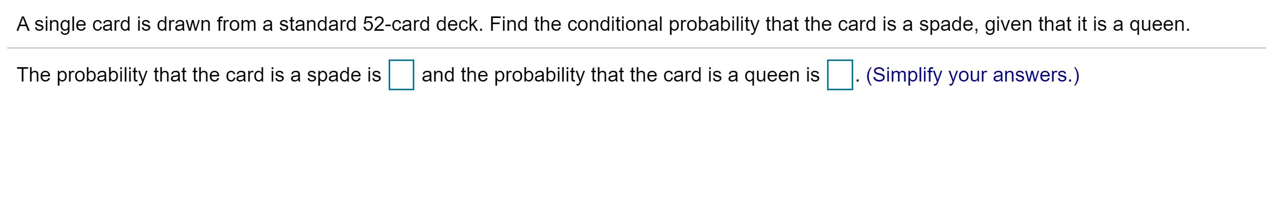Solved A single card is drawn from a standard 52-card deck. | Chegg.com Solved A single card is drawn from a standard 52-card deck. | Chegg.com