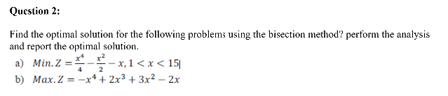 Solved Find the optimal solution for the following problems | Chegg.com
