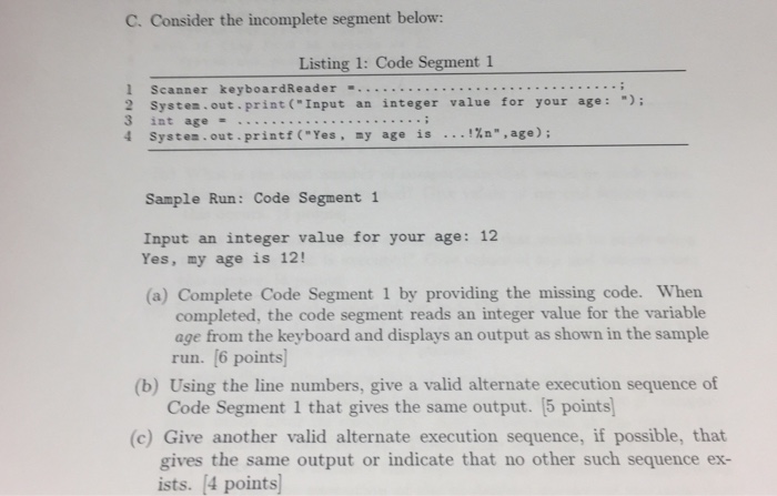 Solved Consider the incomplete segment below: Sample Run: | Chegg.com