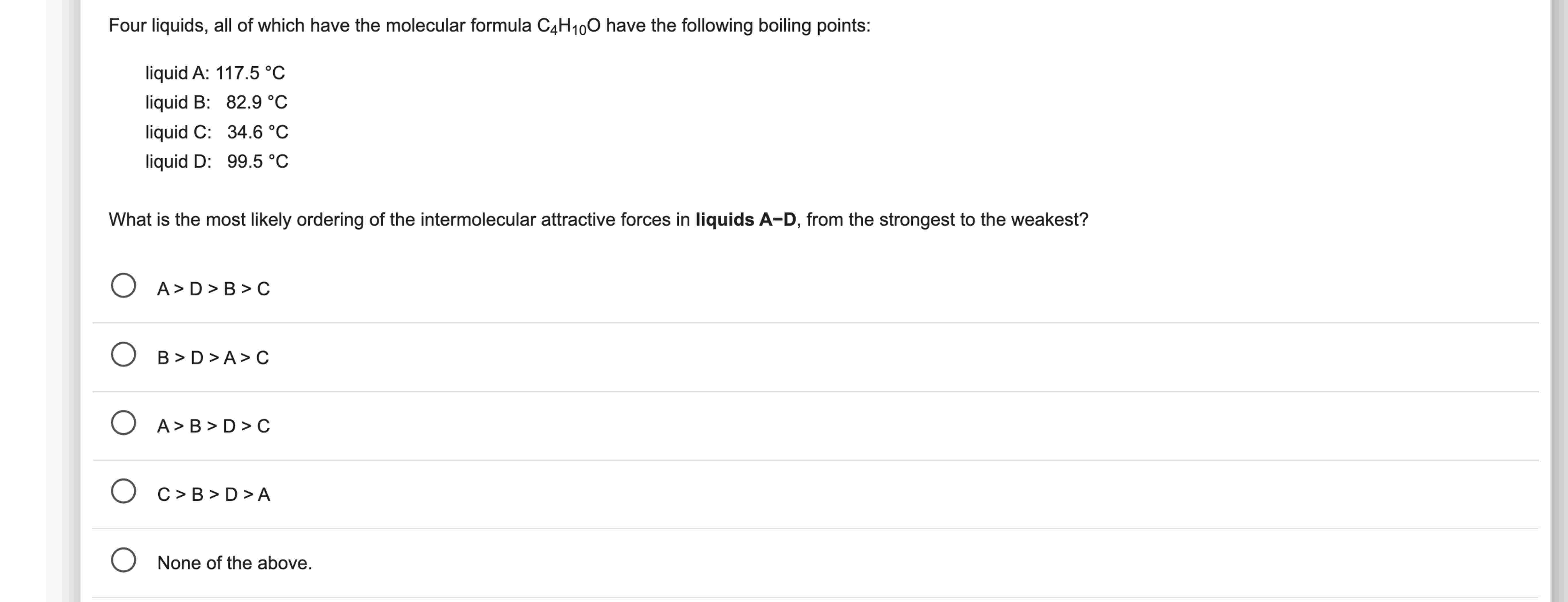 Solved Four liquids, all of ﻿which have the molecular | Chegg.com