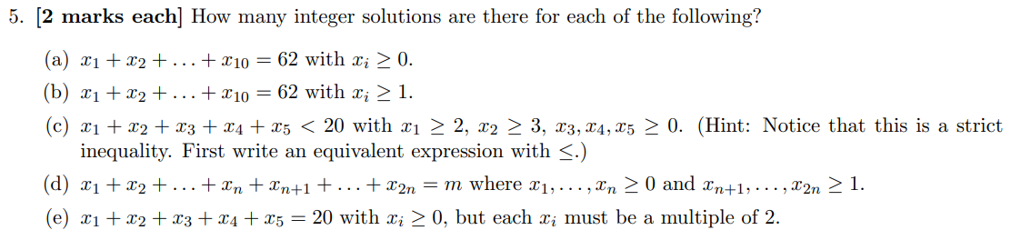 Solved 5. [2 marks each] How many integer solutions are | Chegg.com
