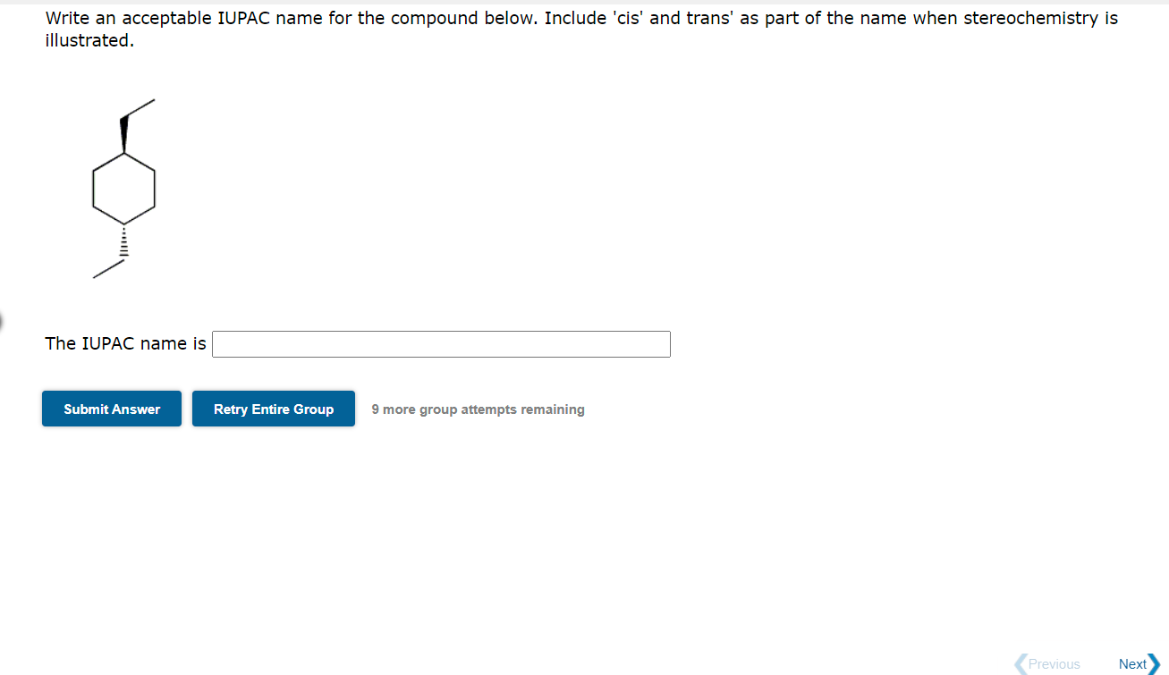 Solved Write an acceptable IUPAC name for the compound | Chegg.com Solved Write an acceptable IUPAC name for the compound | Chegg.com