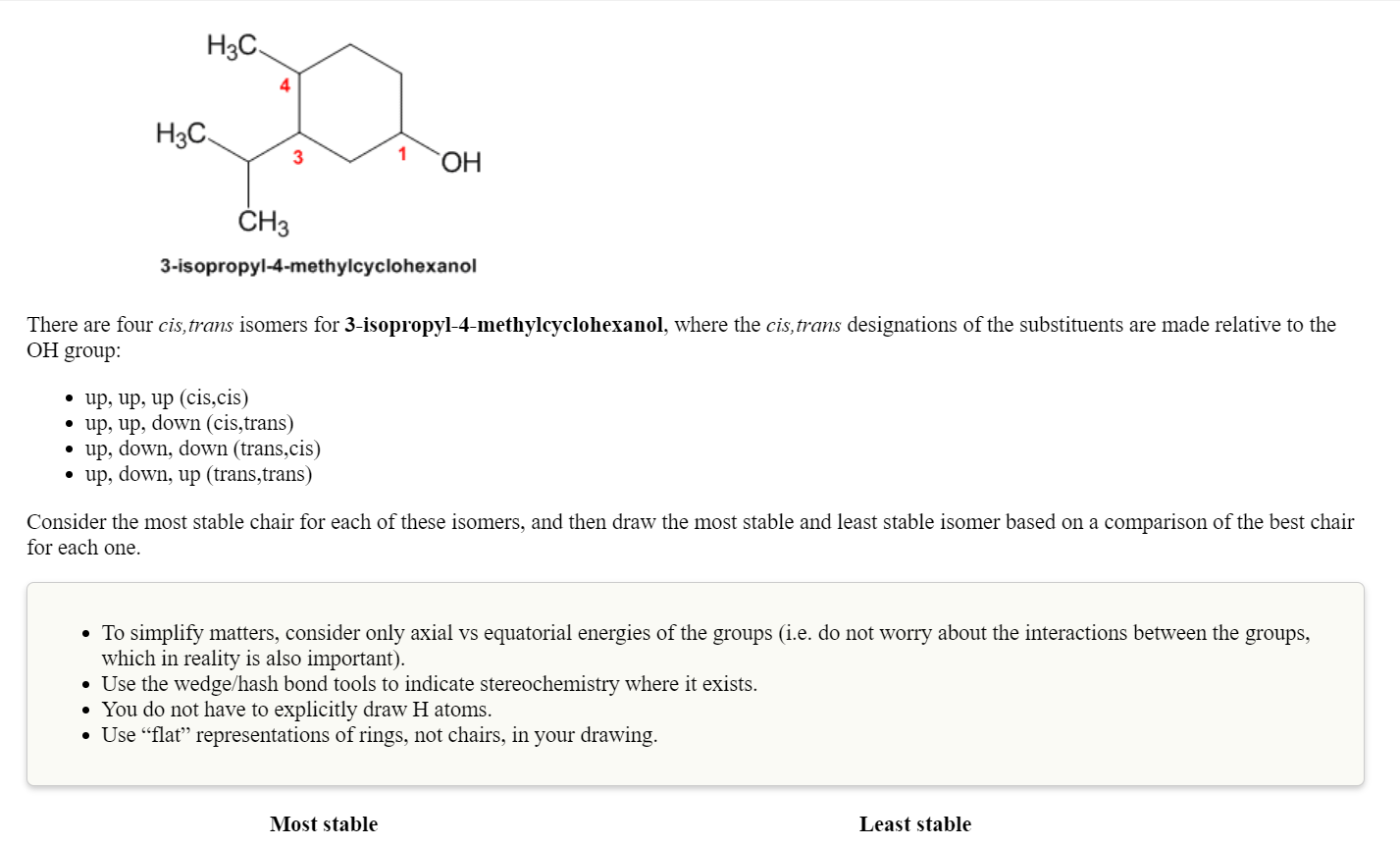 Solved H3C. H3C . OH CH3 3-isopropyl-4-methylcyclohexanol | Chegg.com
