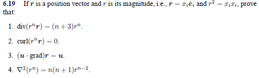 Solved 6.19 If r is a position vector and r is its | Chegg.com