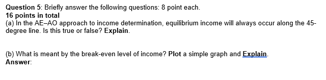 Solved Question 5: Briefly answer the following questions: 8 | Chegg.com