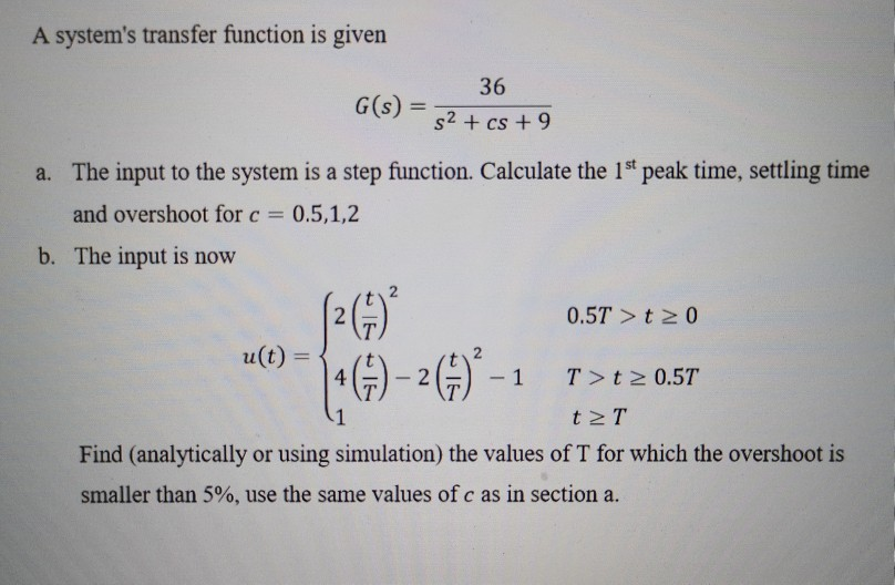 Solved A system's transfer function is given 36 a. The input | Chegg.com