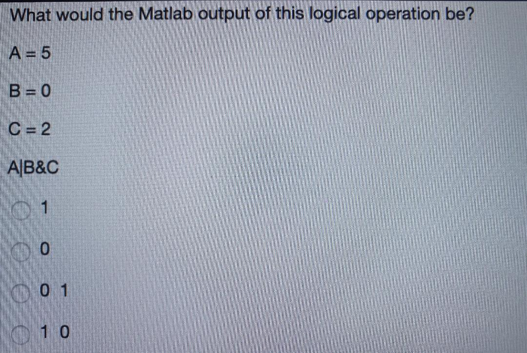 Solved What would the Matlab output of this logical | Chegg.com