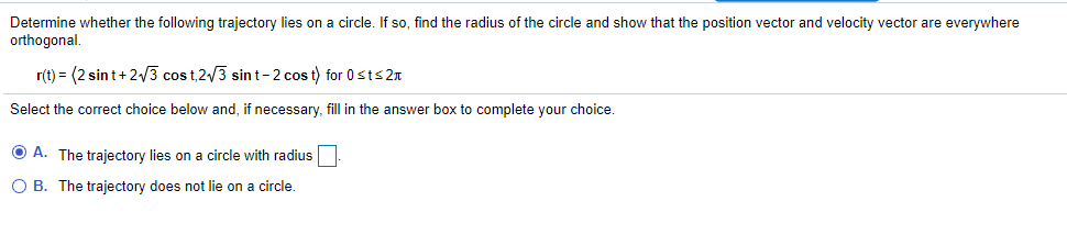 Solved Determine whether the following trajectory lies on a | Chegg.com