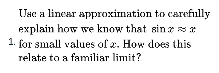 Solved Use a linear approximation to carefully explain how | Chegg.com