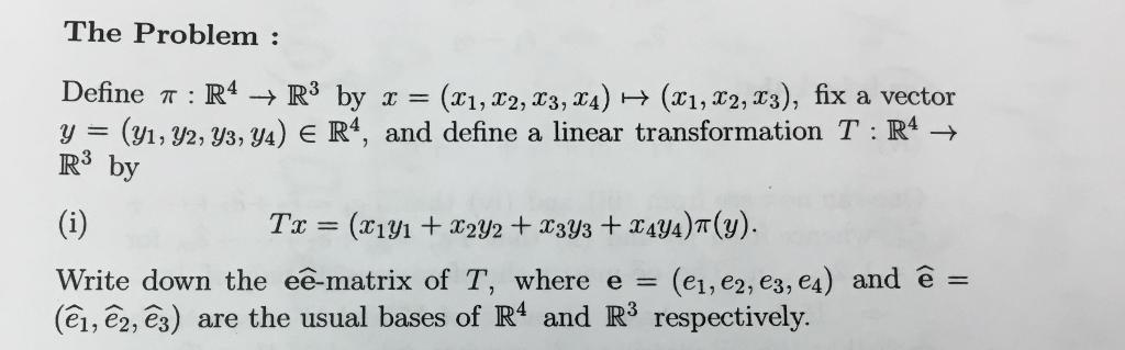 Solved The Problem: Define π : R4 → R3 by X = (X1,X2, X3, | Chegg.com