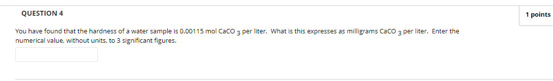 Solved QUESTION 4You have found that the hardness of a water | Chegg.com