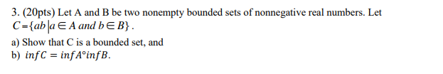 Solved 3. (20pts) Let A and B be two nonempty bounded sets | Chegg.com