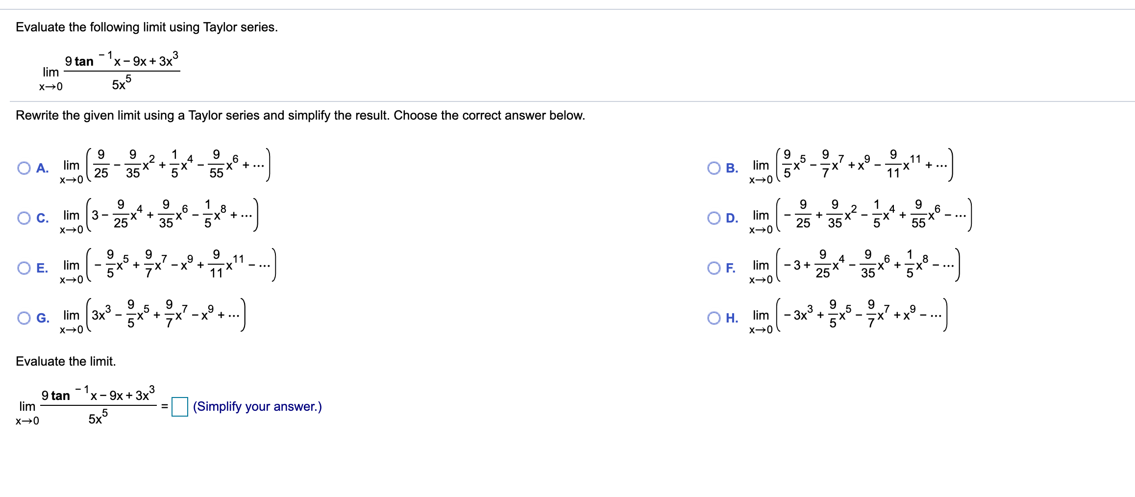 Solved Evaluate the following limit using Taylor series. | Chegg.com