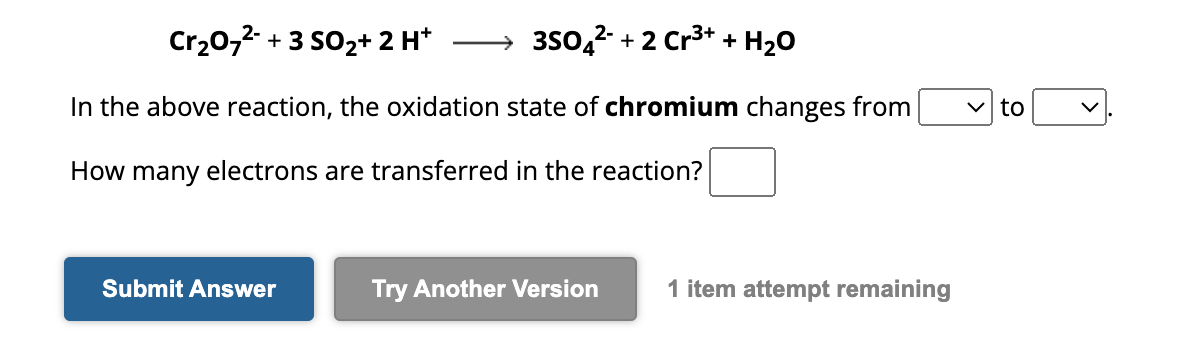 Solved Cr2O72−+3SO2+2H+ 3SO42−+2Cr3++H2O In the above | Chegg.com