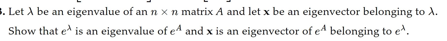 Solved Let λ be an eigenvalue of an n×n matrix A and let x | Chegg.com